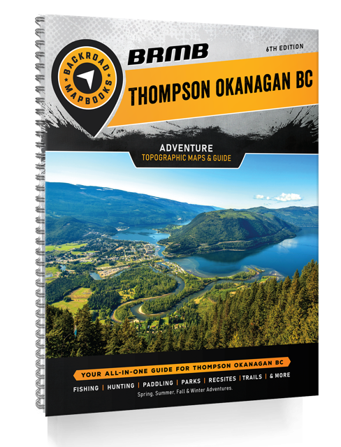 Thompson Okanagan BC Backroad Mapbook – Explore's Gear Shop